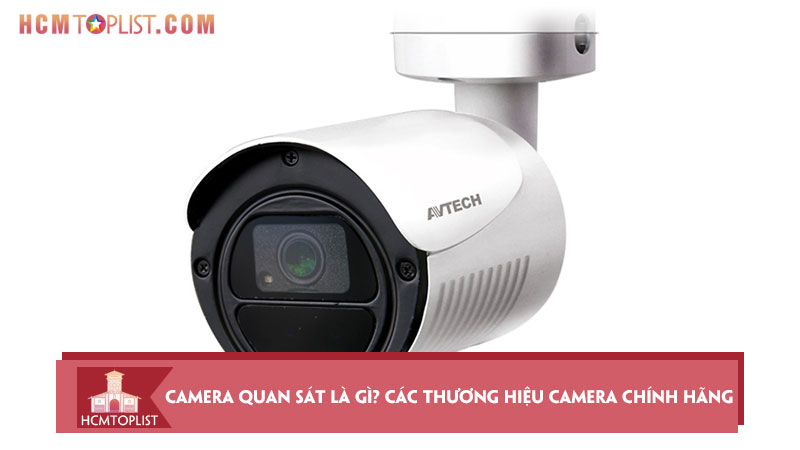 Camera quan sát là gì? Các thương hiệu camera chính hãng hiện nay