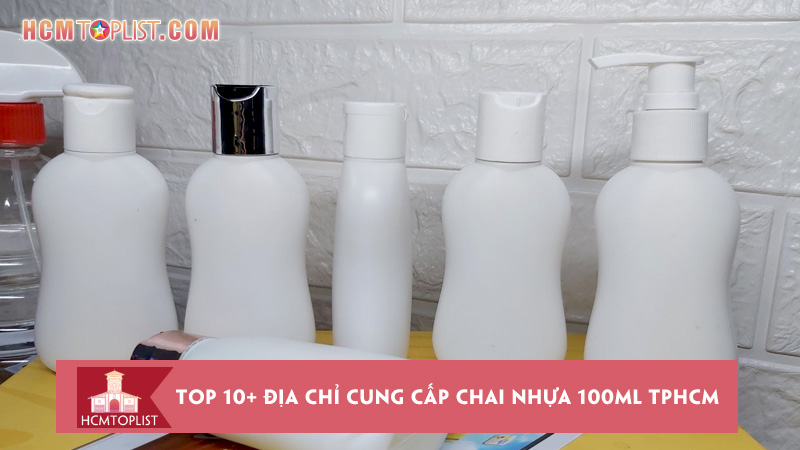 Top 10 địa chỉ cung cấp chai nhựa 100ml TPHCM mẫu chai đẹp
