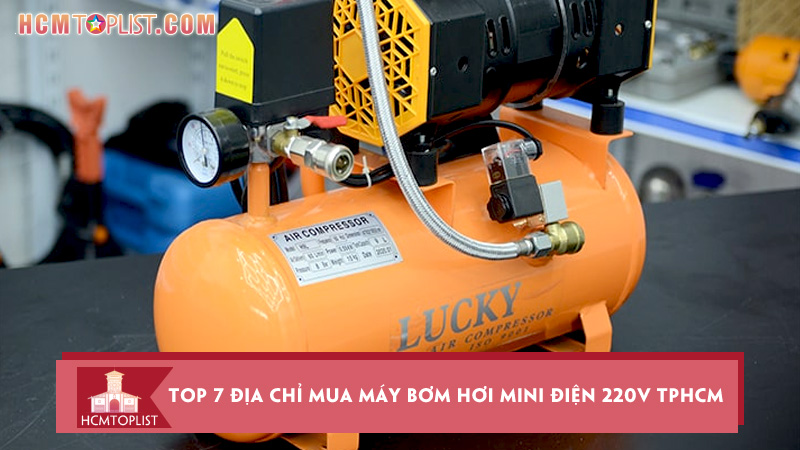 Top 7 địa chỉ mua máy bơm hơi mini điện 220v TPHCM giá tốt
